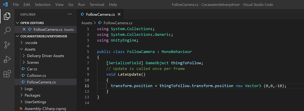 Error from script "Assets\FollowCamera.cs(11,61): error CS1002: ; expected" - Ask - GameDev.tv