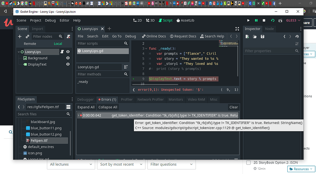 I am stuck on Godot , loony lips tutorial /Problem has been resolved - Ask - GameDev.tv